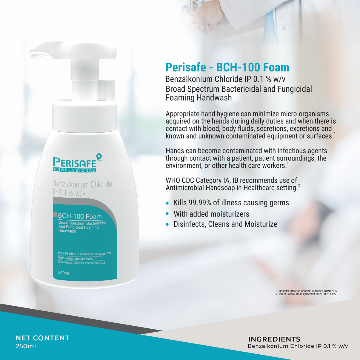 Perisafe Professional- BCH-100 Foam- Benzalkonium Chloride IP - Broad
